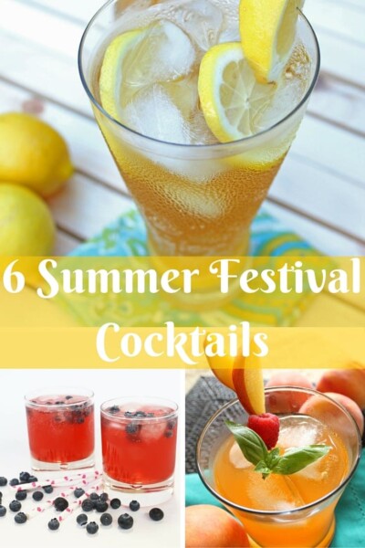 6 Summer Festival Cocktails - I Don't Have Time For That!